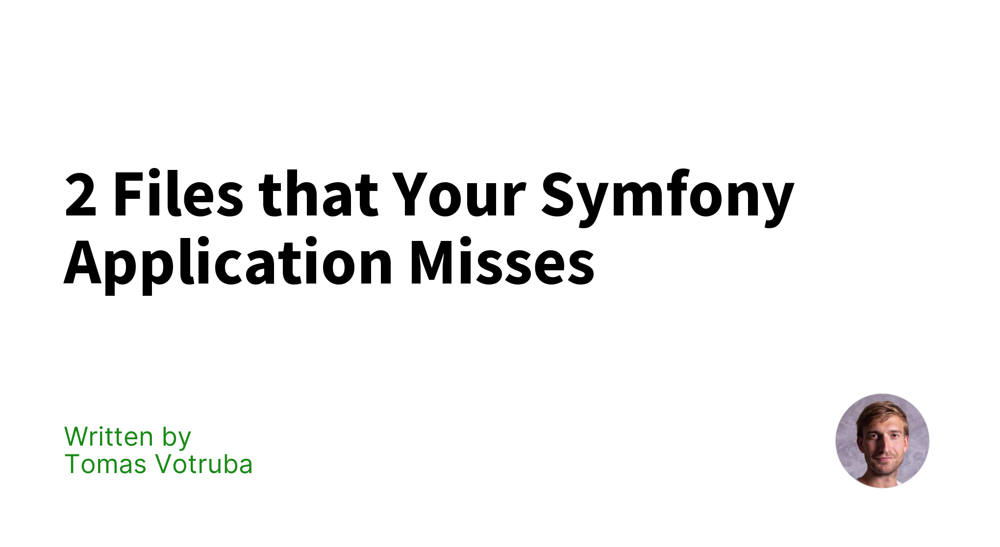2 Files that Your Symfony Application Misses | Tomas Votruba